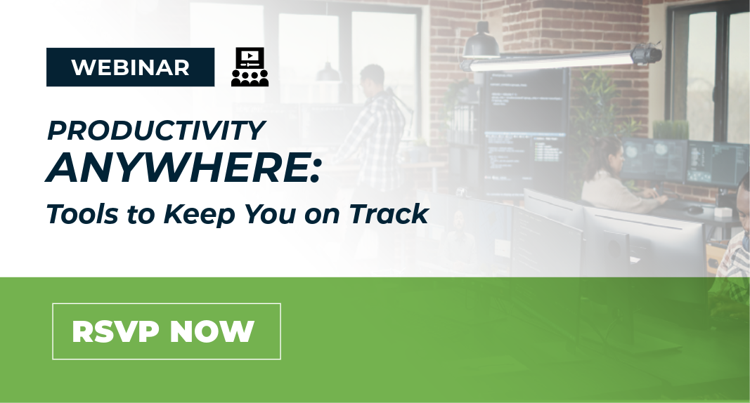 Webinar: Productivity Anywhere: Tools to Keep You on Track